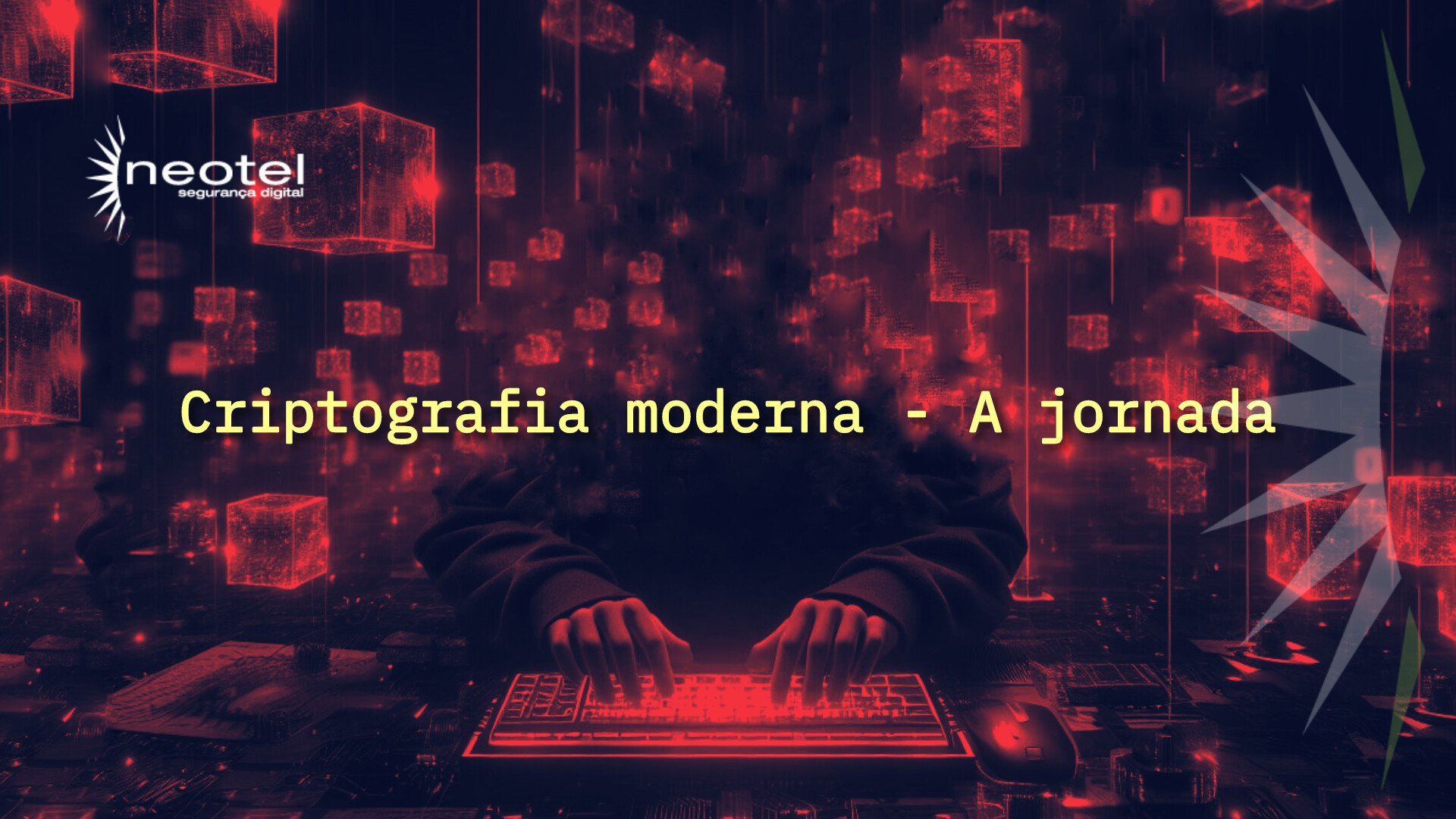 Criptografia moderna - A jornada - Blog da Neotel Segurança Digital
